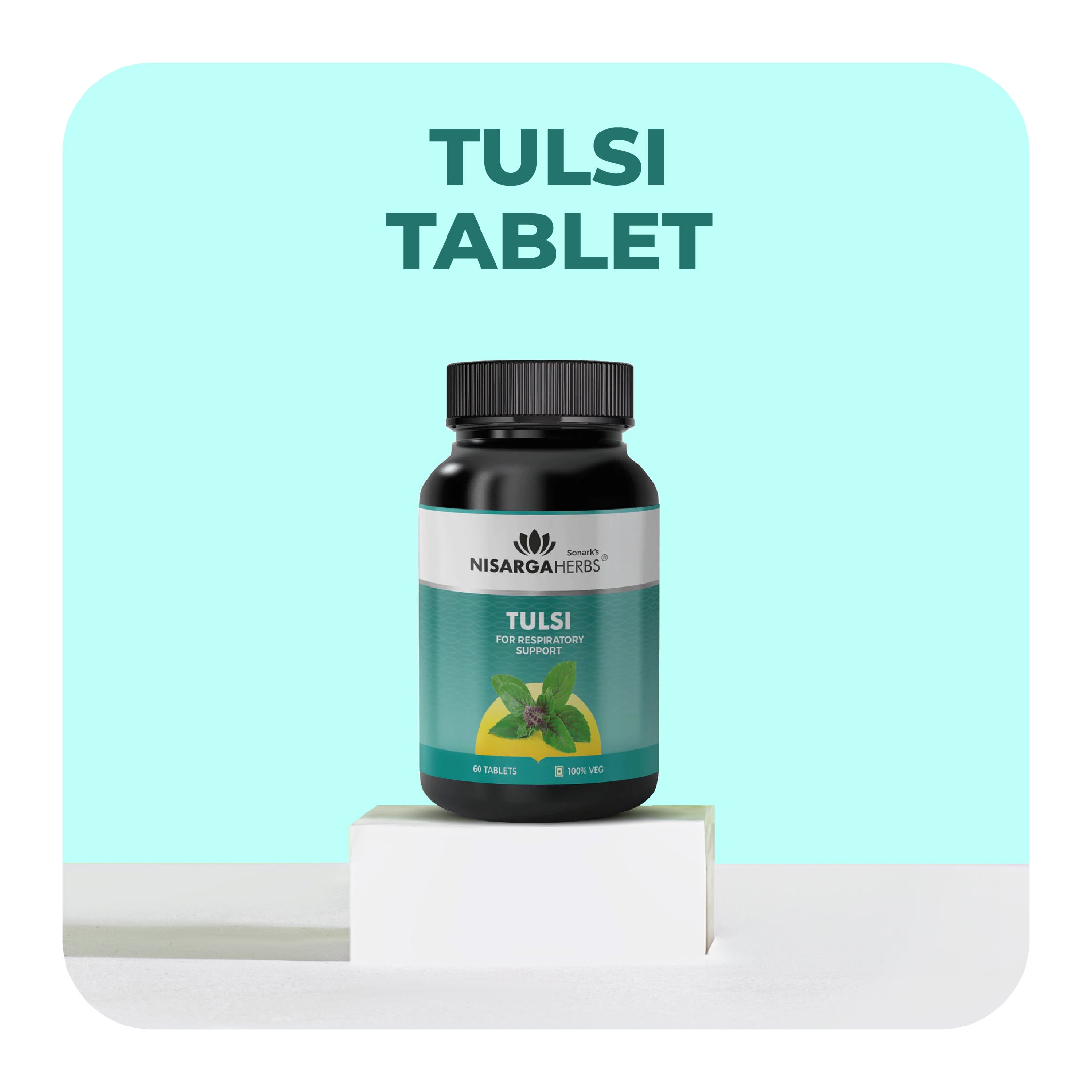 Tulsi Tablet : Boost Immunity & Respiratory Health Naturally - Nisarga ...